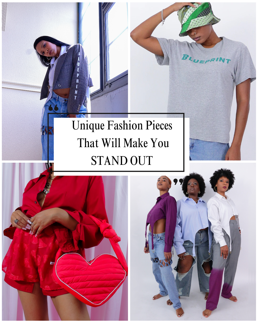 4 Unique Fashion Pieces That Will Make You Stand Out – Blueprint Signature